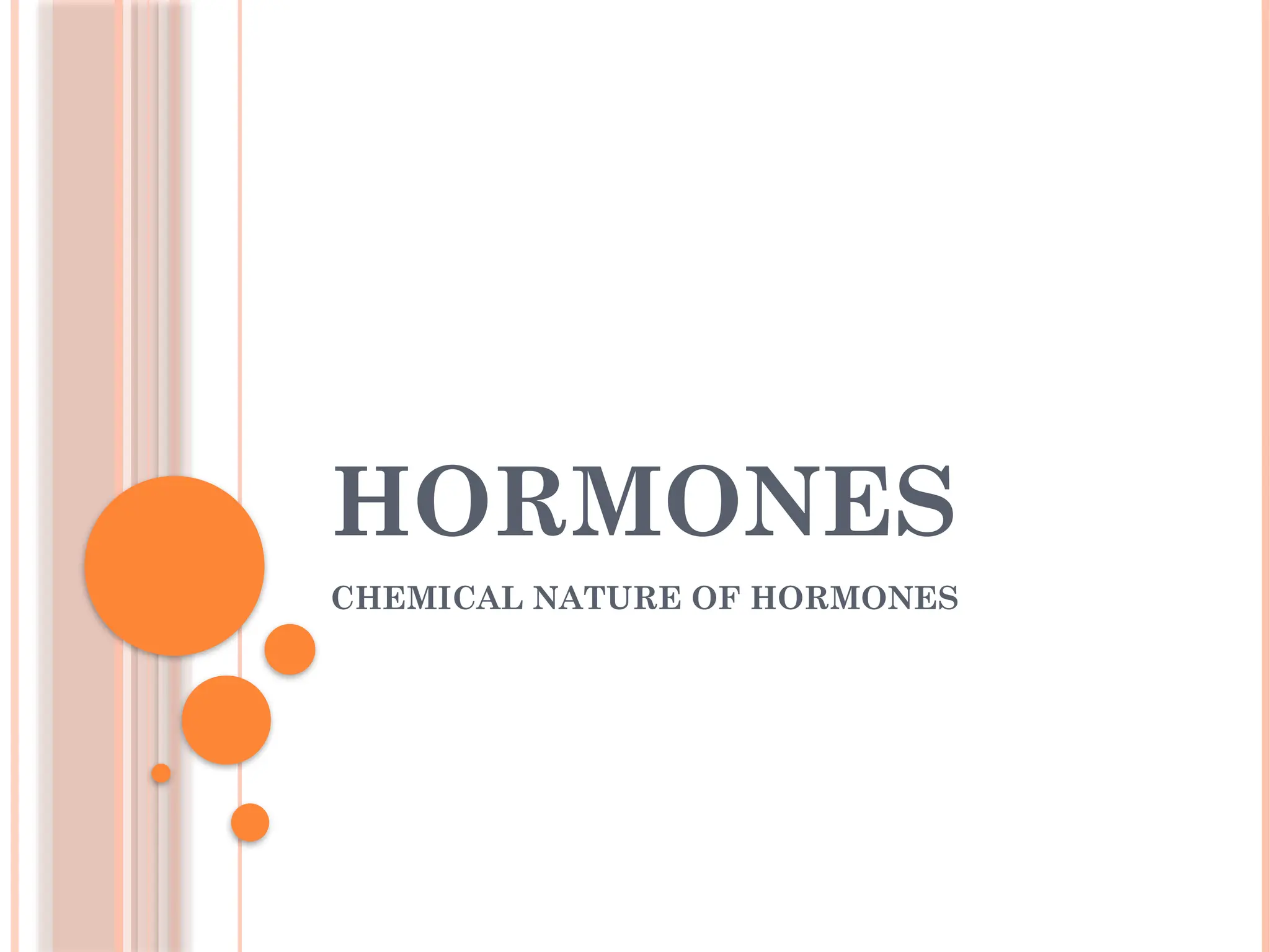 Hormones (Chemical nature of Hormones).pptx