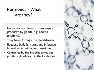 Hormones and chemicals - biological influences.pptx