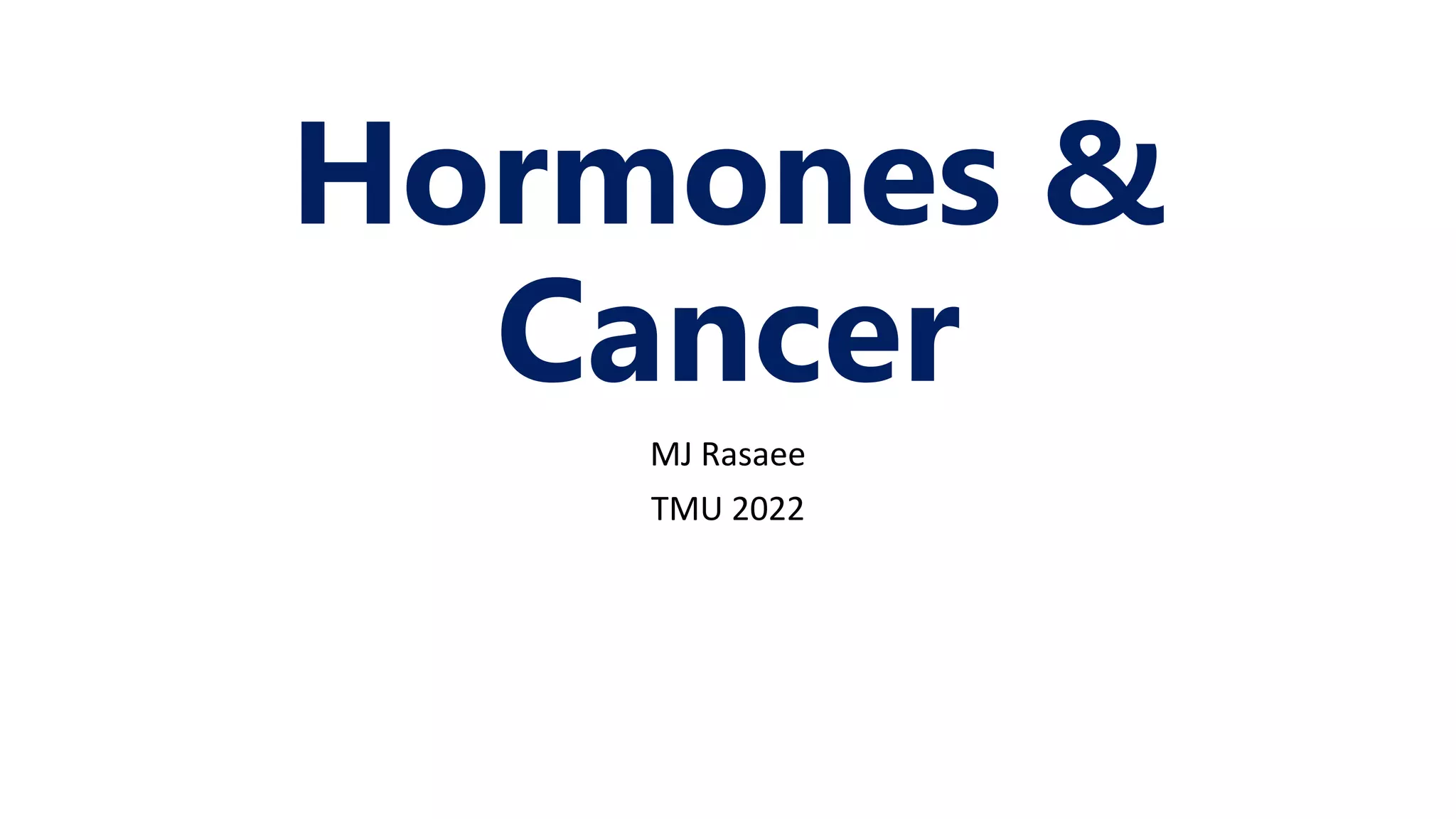 Hormones And Cancer Fpptx