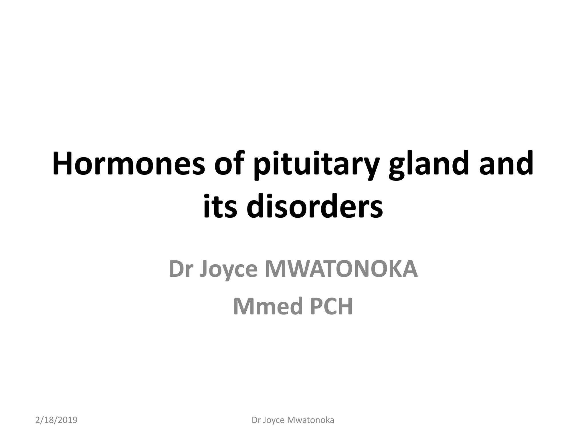 Hormones of pituitary gland and its disorders | PPTX