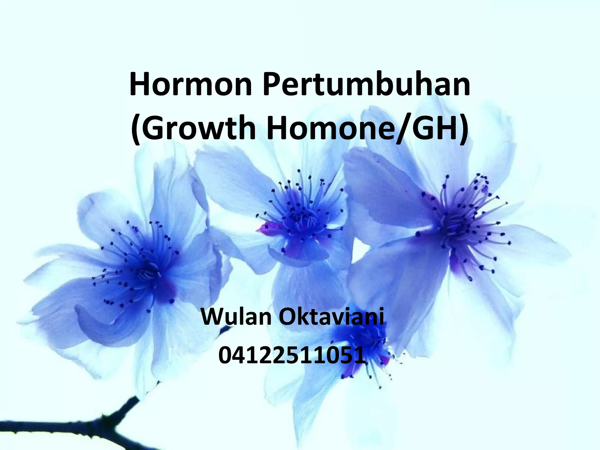 Hormon pertumbuhan | PPT