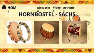 HORNBOSTEL-SACHS Classification of Musical Instruments | PPTX