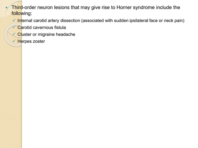 Horner’s syndrome (in respect of sympathetic trunk injury) | PPT