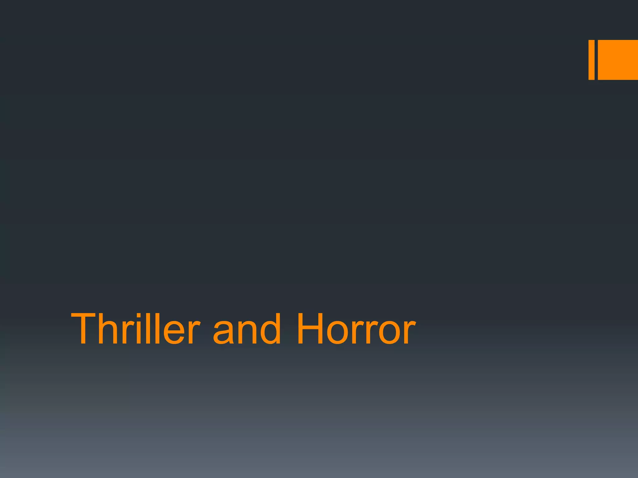 Horror and thriller | PPTX