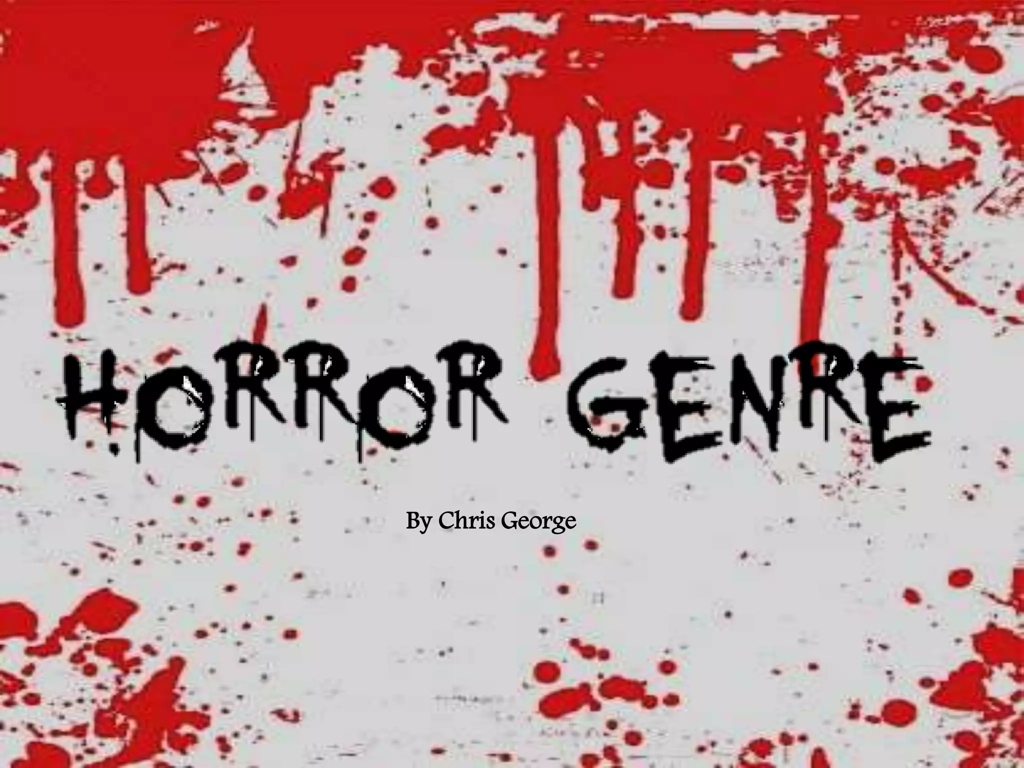 History of Horror Genre | PPT