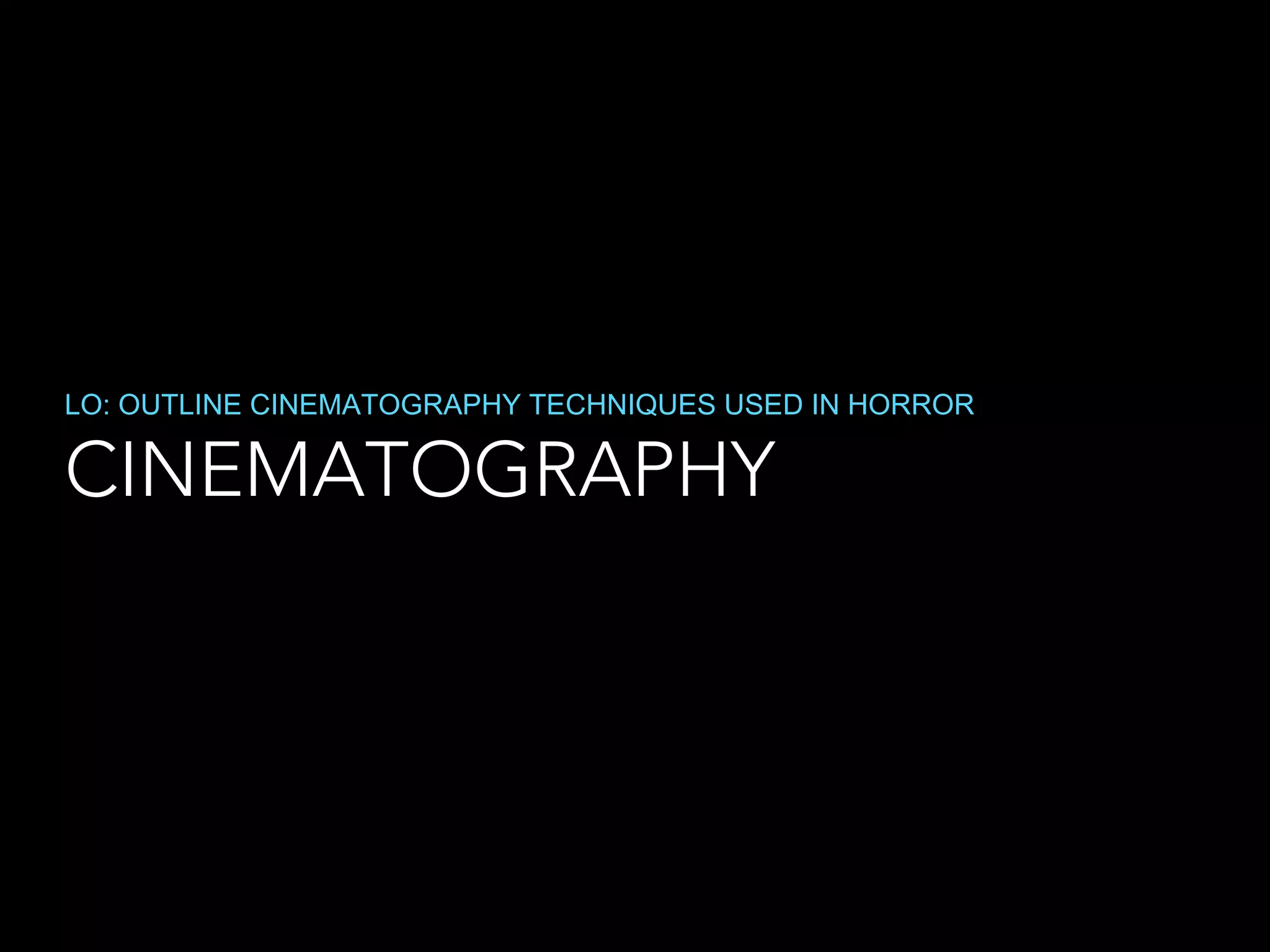 Horror cinematography | PPT