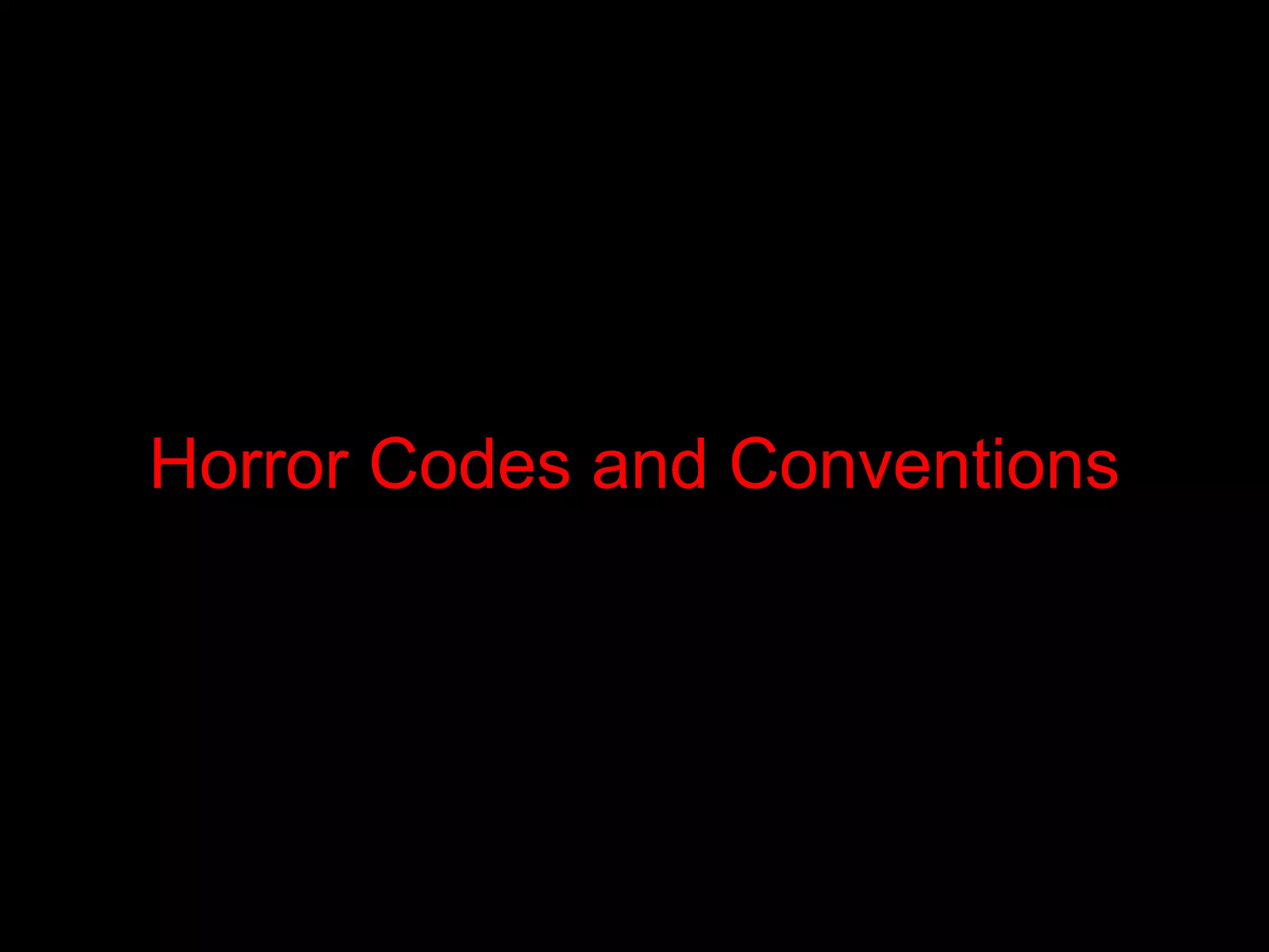 Horror Codes and Conventions | PPTX | Horror Video Games | Video Game ...