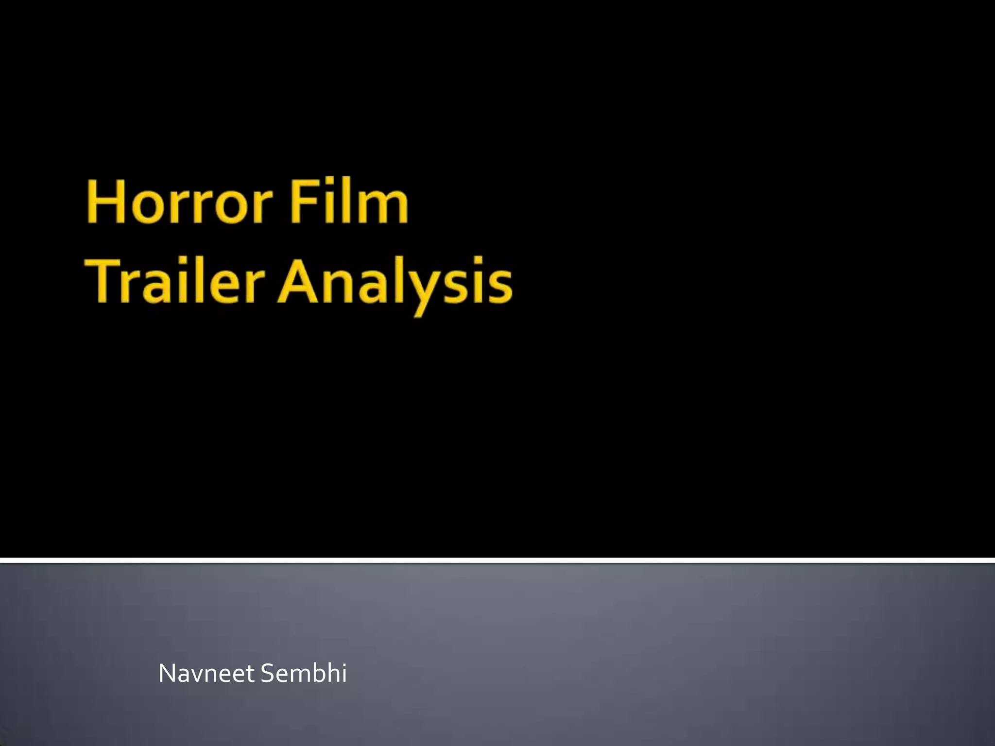 Analysis of Horror Film Trailers | PPTX