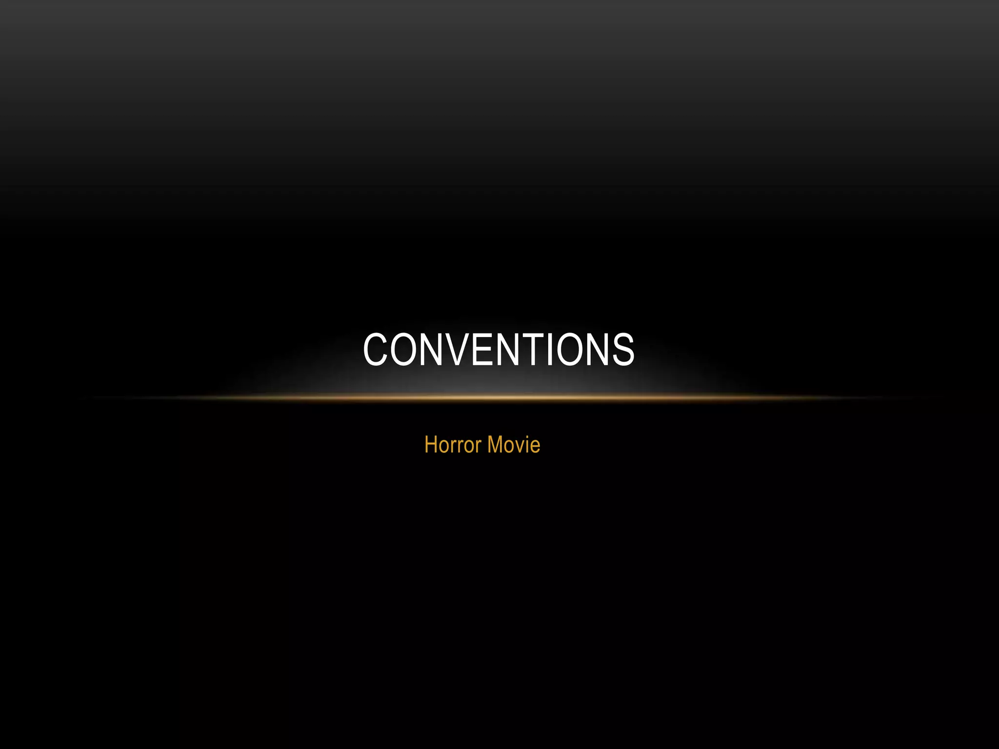 Horror Film Conventions | PPTX