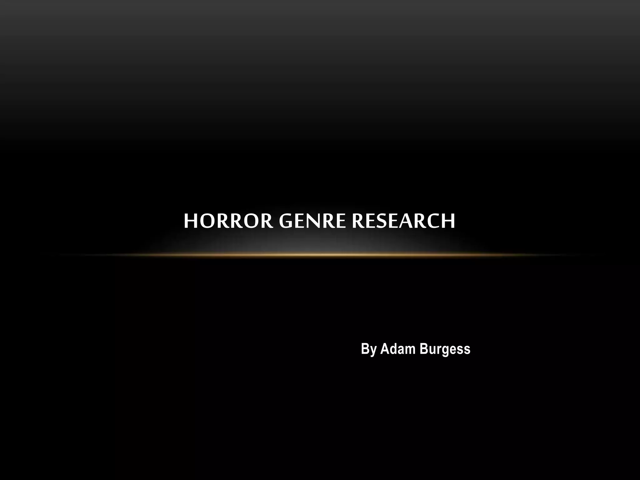 Horror genre research | PPT