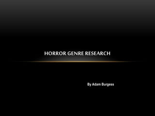 Horror genre research | PPT
