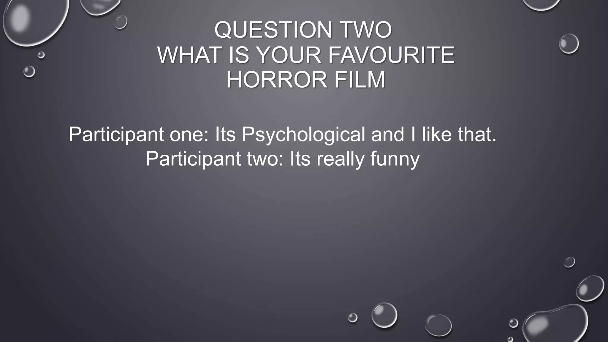 Horror movie focus group transcript | PPT