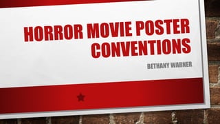 Horror movie poster conventions | PPT | Free Download