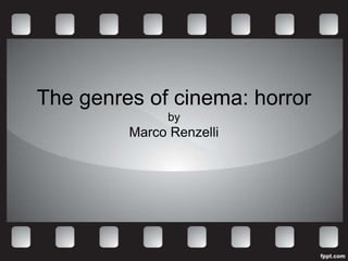 Horror movies | PPTX | Horror | Genres