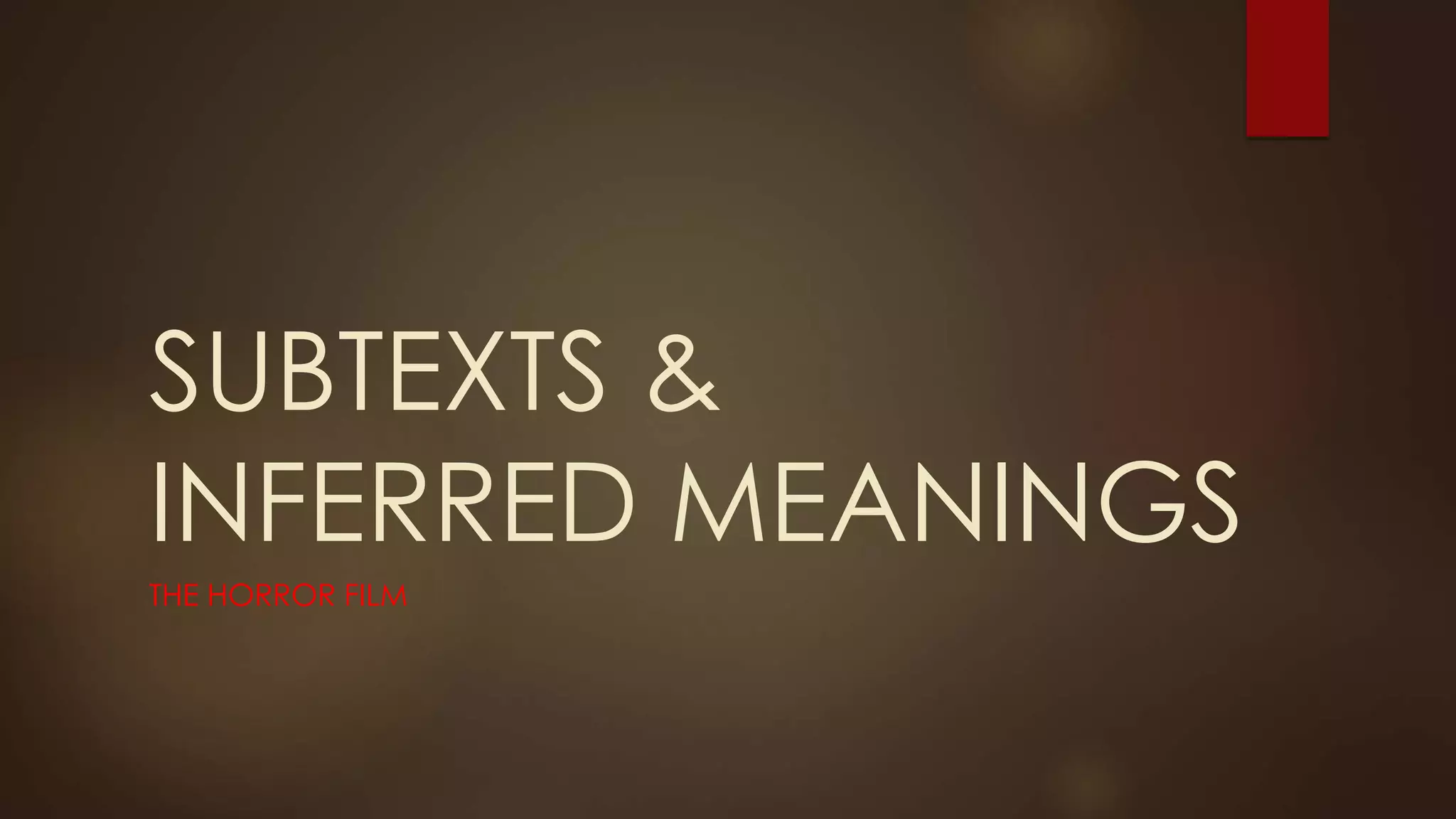 Horror movie sub texts | PPTX | Horror | Genres