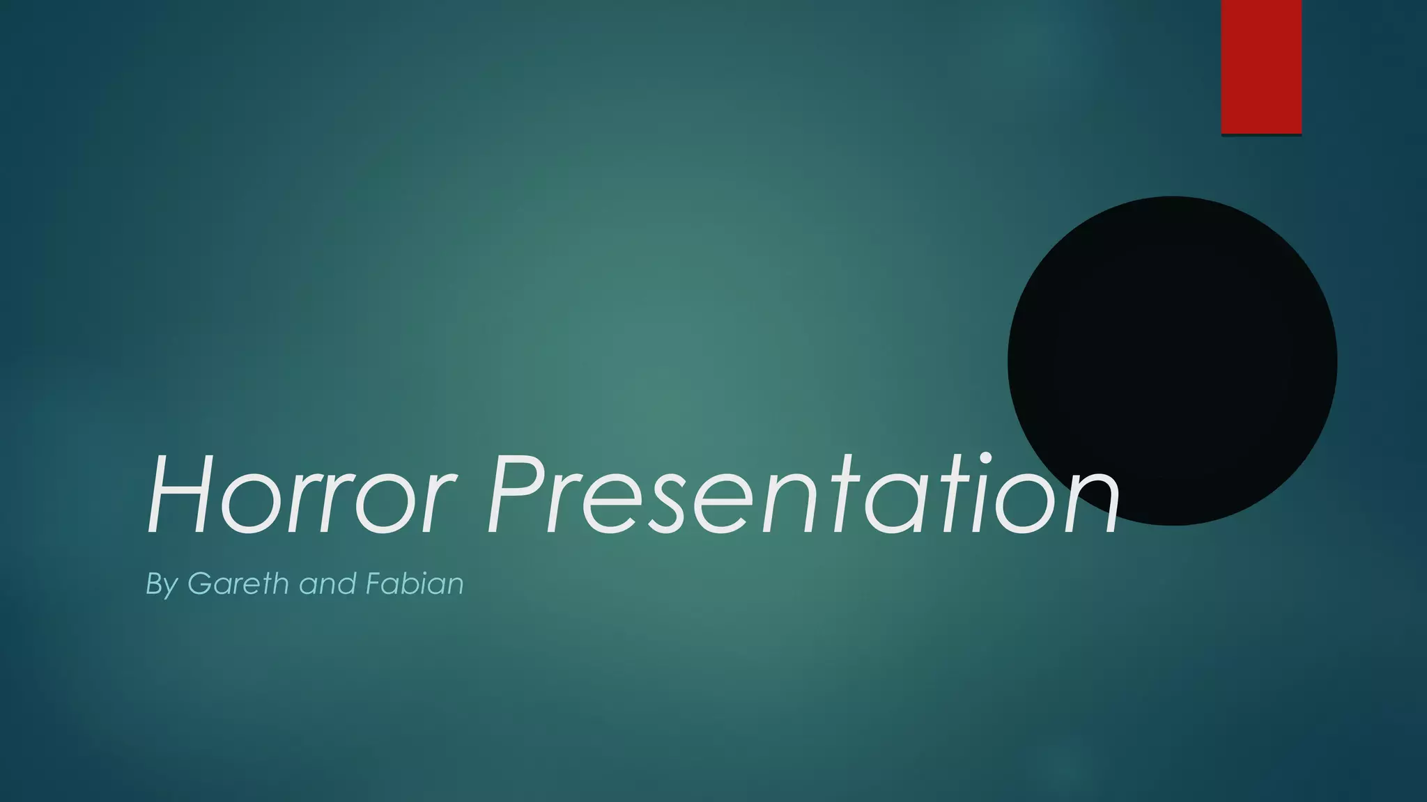 Horror Genre Presentation | ODP