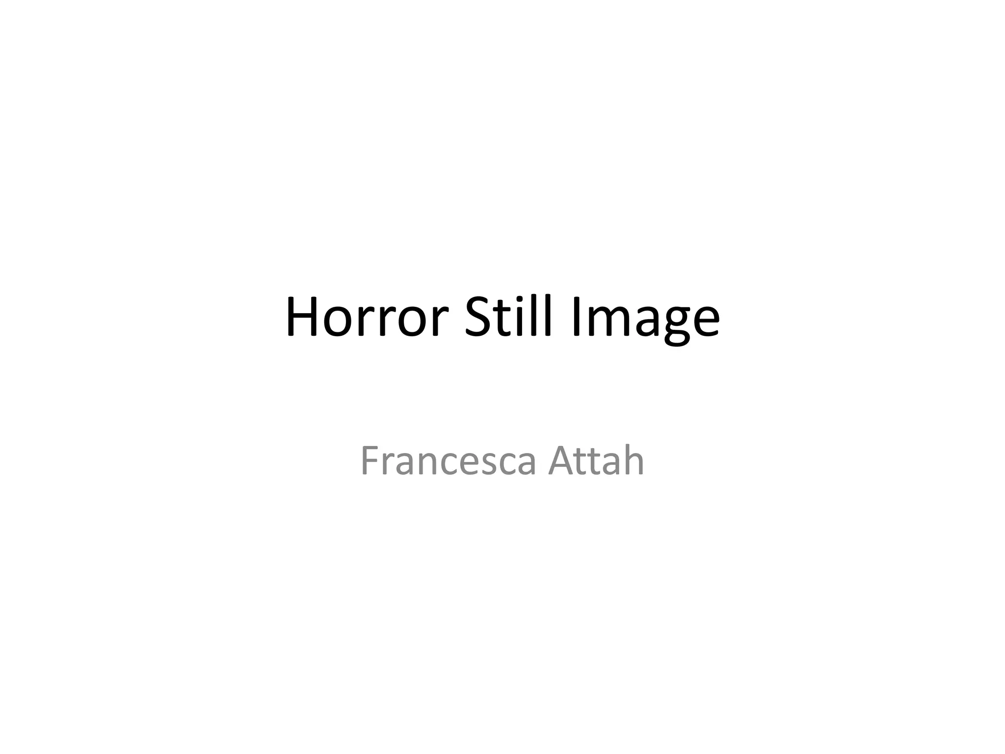 Horror still image | PPT