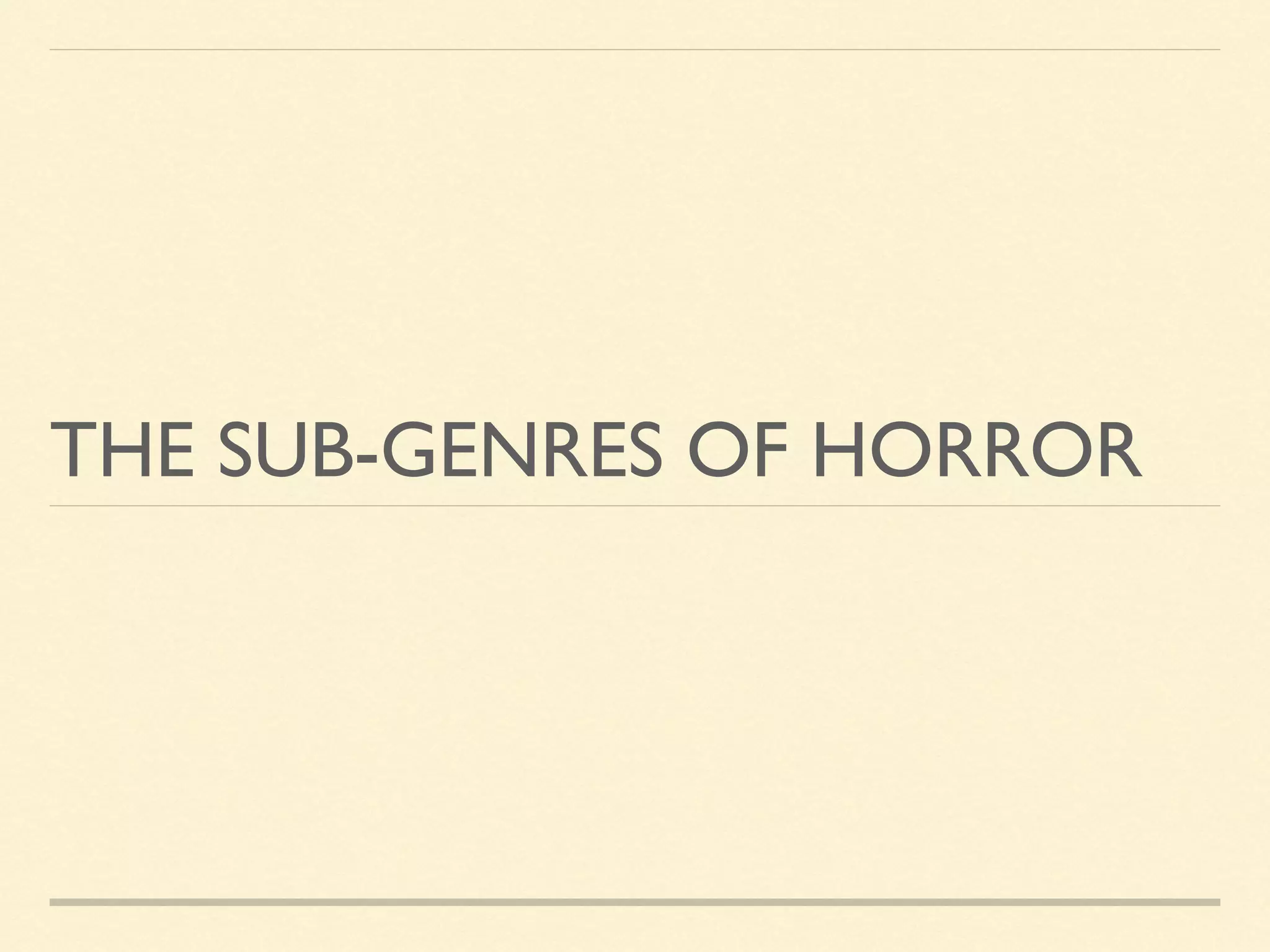 The Sub-Genres of Horror | PPT