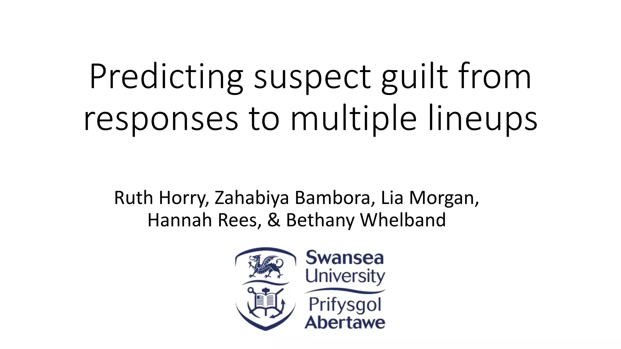 Predicting suspect guilt from responses to multiple lineups - Ruth ...
