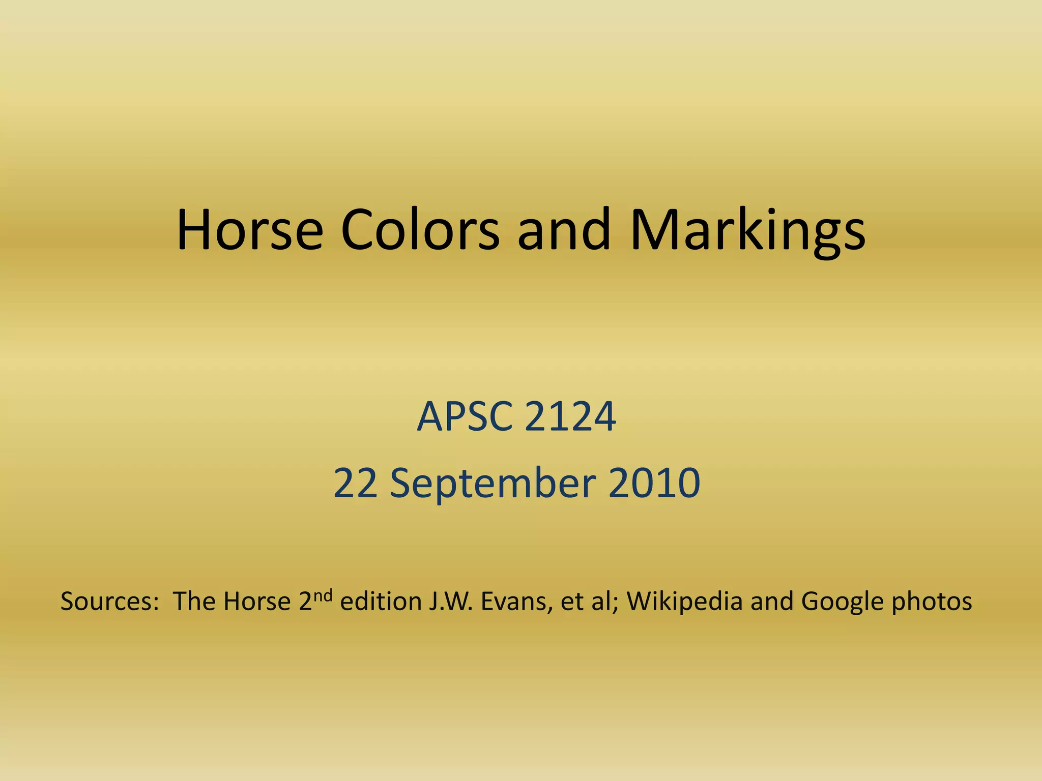 Horse colors and Markings | PPTX