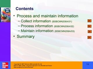 Horsfall4e bsbinm201 a - process and maintain workplace information | PPT