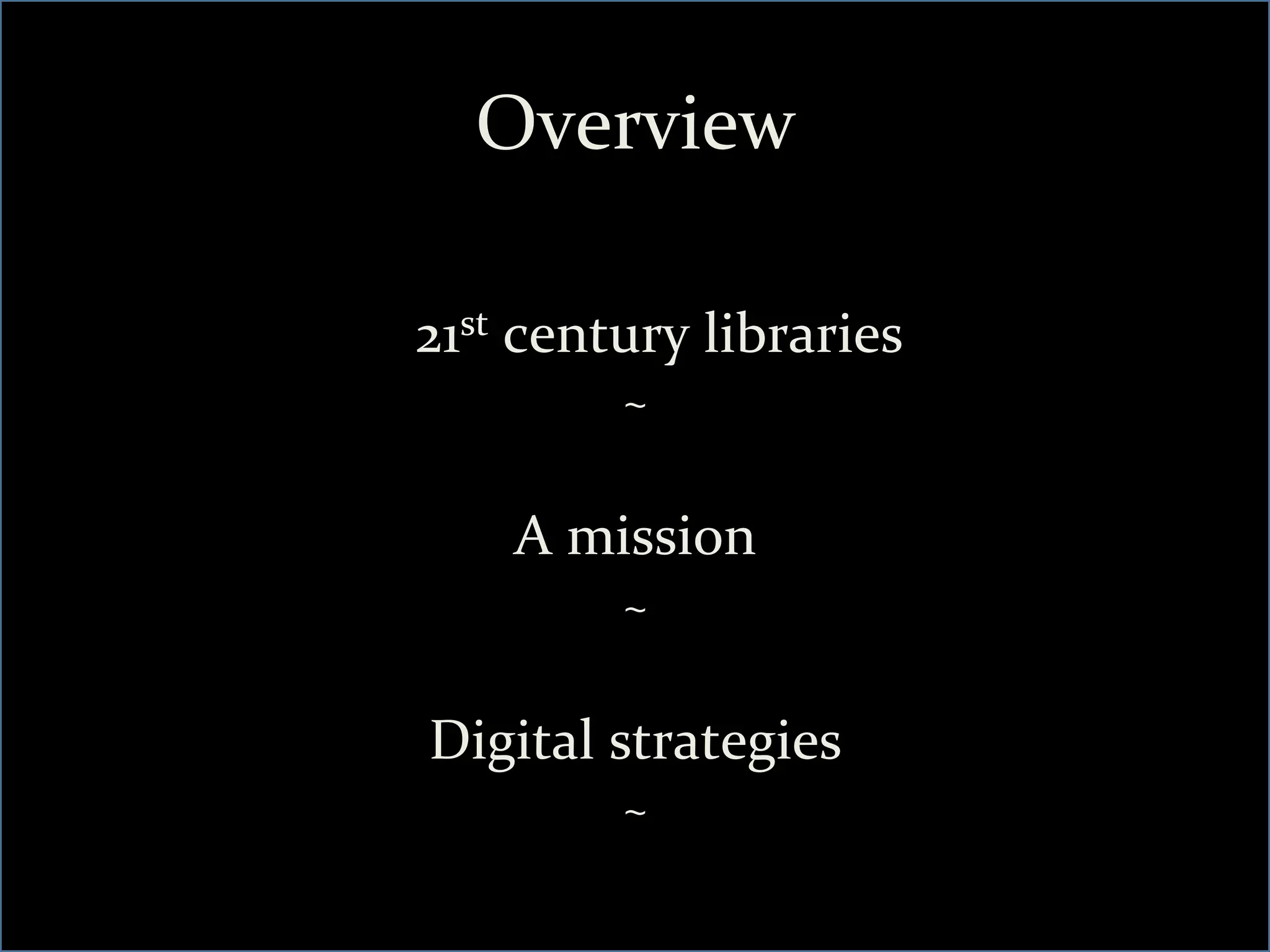 Horstmann digital strategies_for_21st_century_libraries | PPT