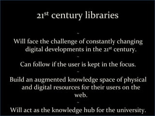 Horstmann digital strategies_for_21st_century_libraries | PPT