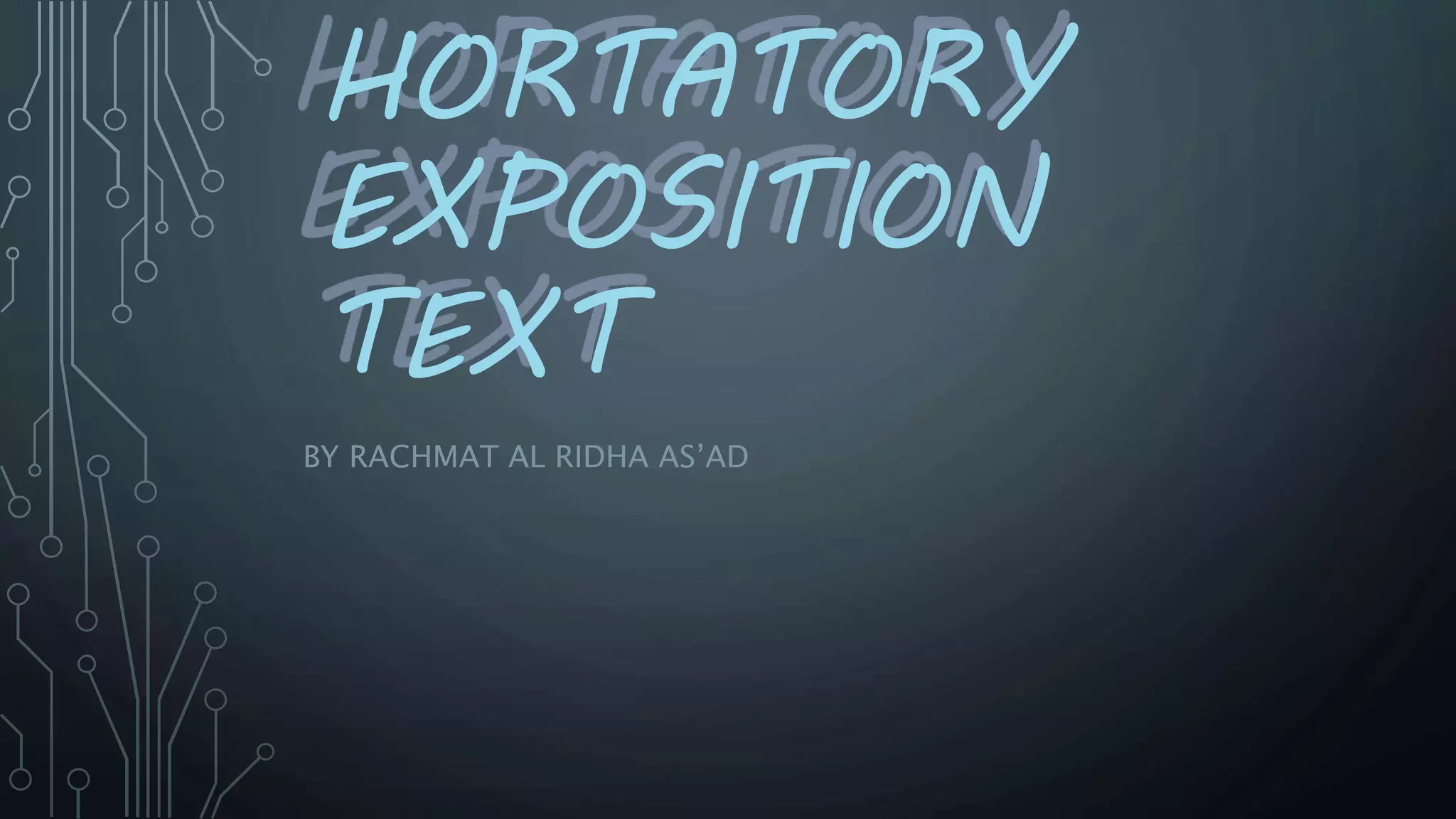 Hortatory exposition text | PPTX