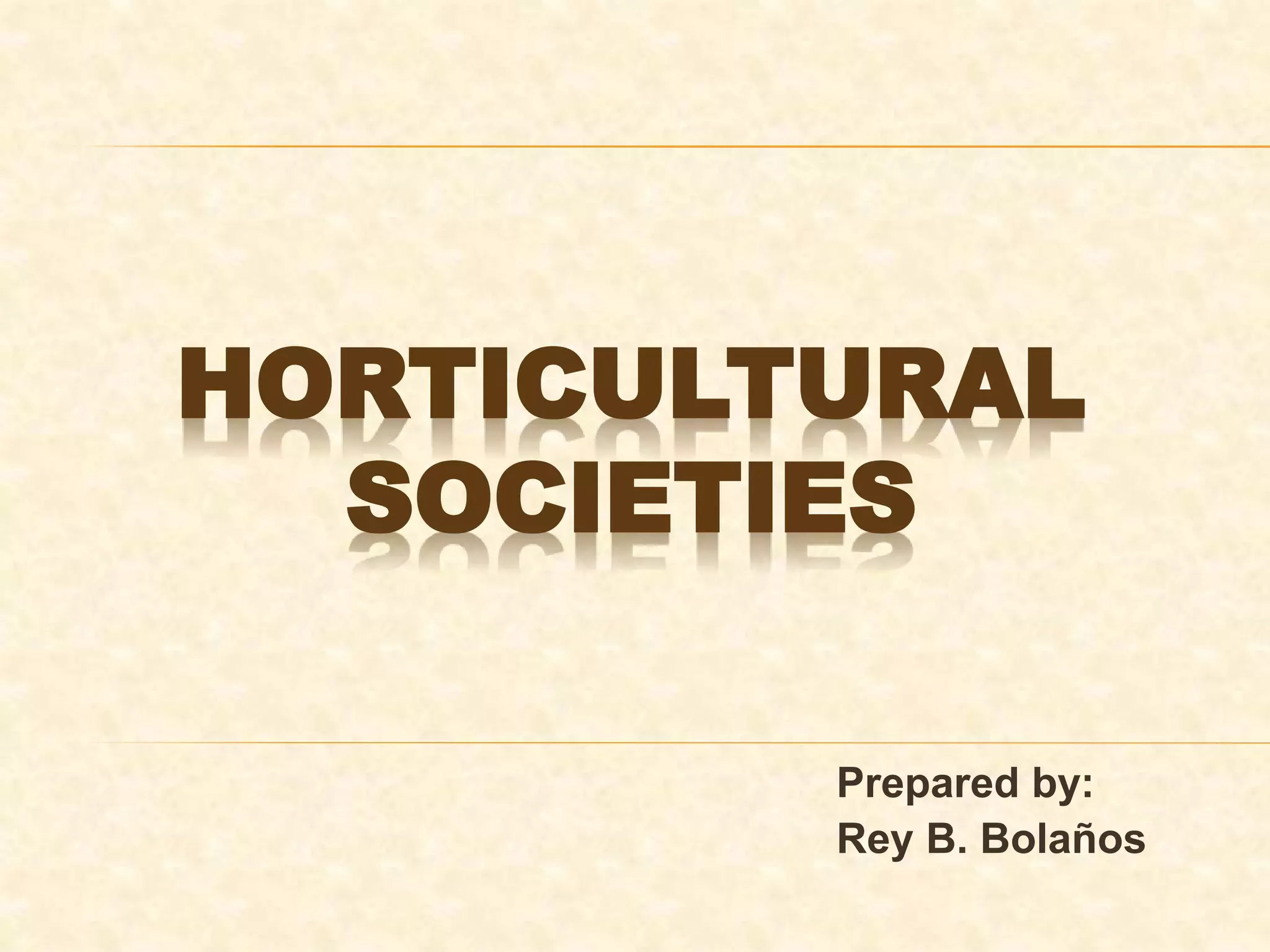 Horticultural societies | PPTX