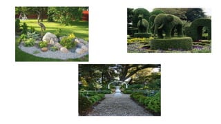 Principles of landscape gardening and types of garden | PPTX