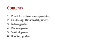 Principles of landscape gardening and types of garden | PPTX