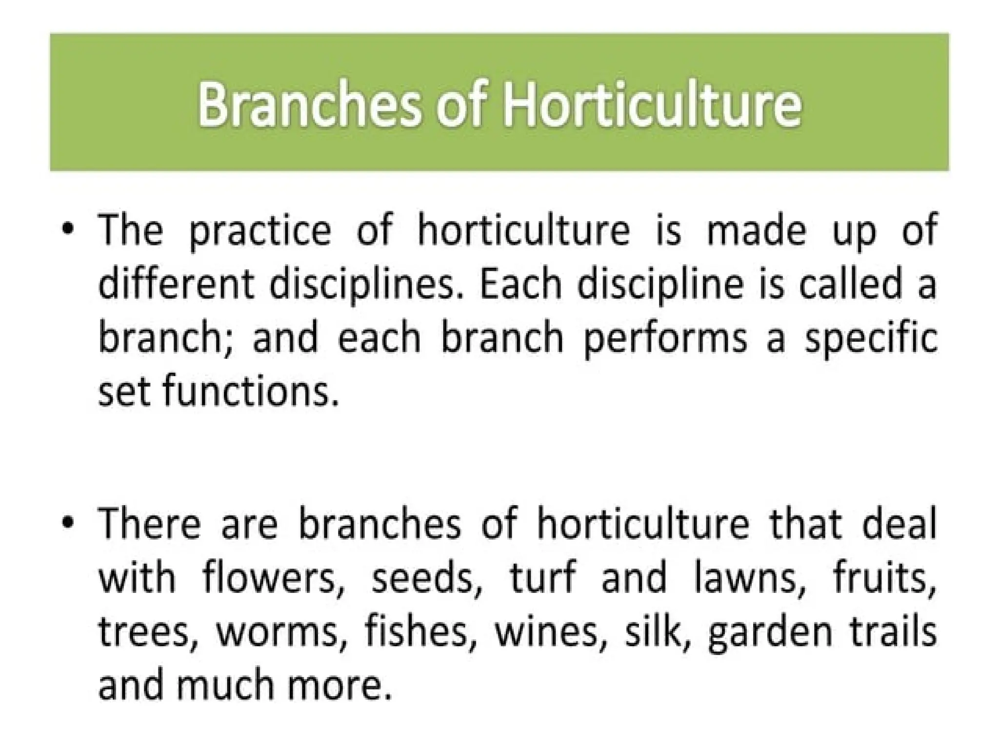 Horticulture Pomology → Olericulture → Floriculture → Plantation Crops ...