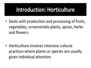 Horticulture Pomology → Olericulture → Floriculture → Plantation Crops ...