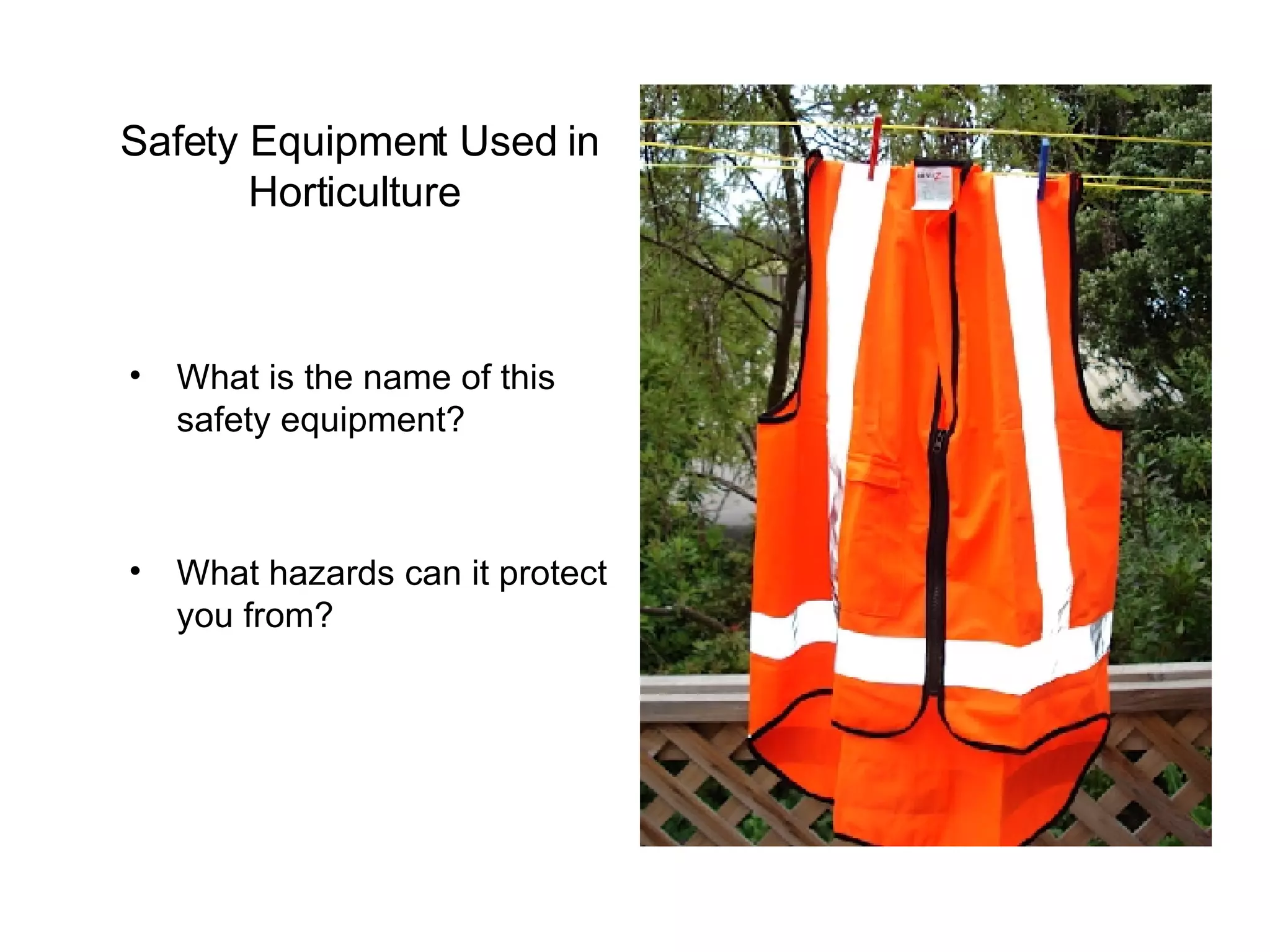 Horticulture Safety Equipment | PPT