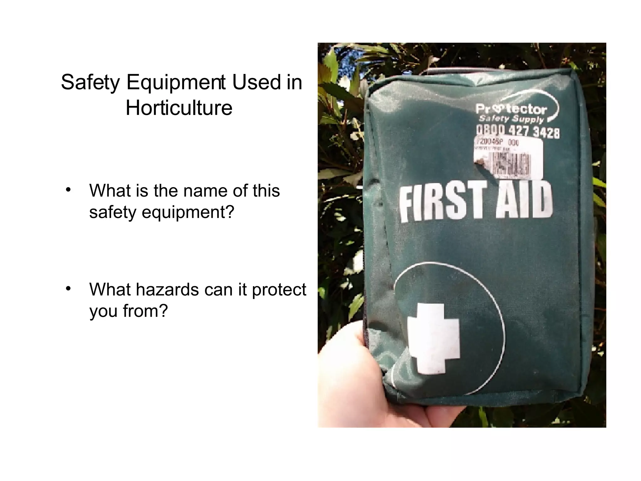 Horticulture Safety Equipment | PPT