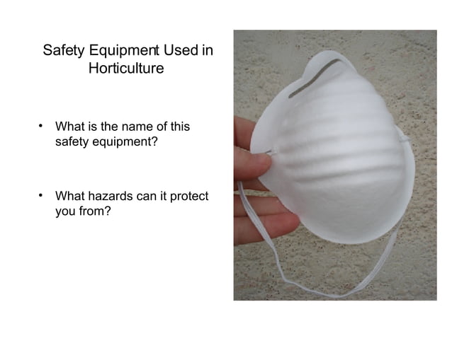Horticulture Safety Equipment | PPT