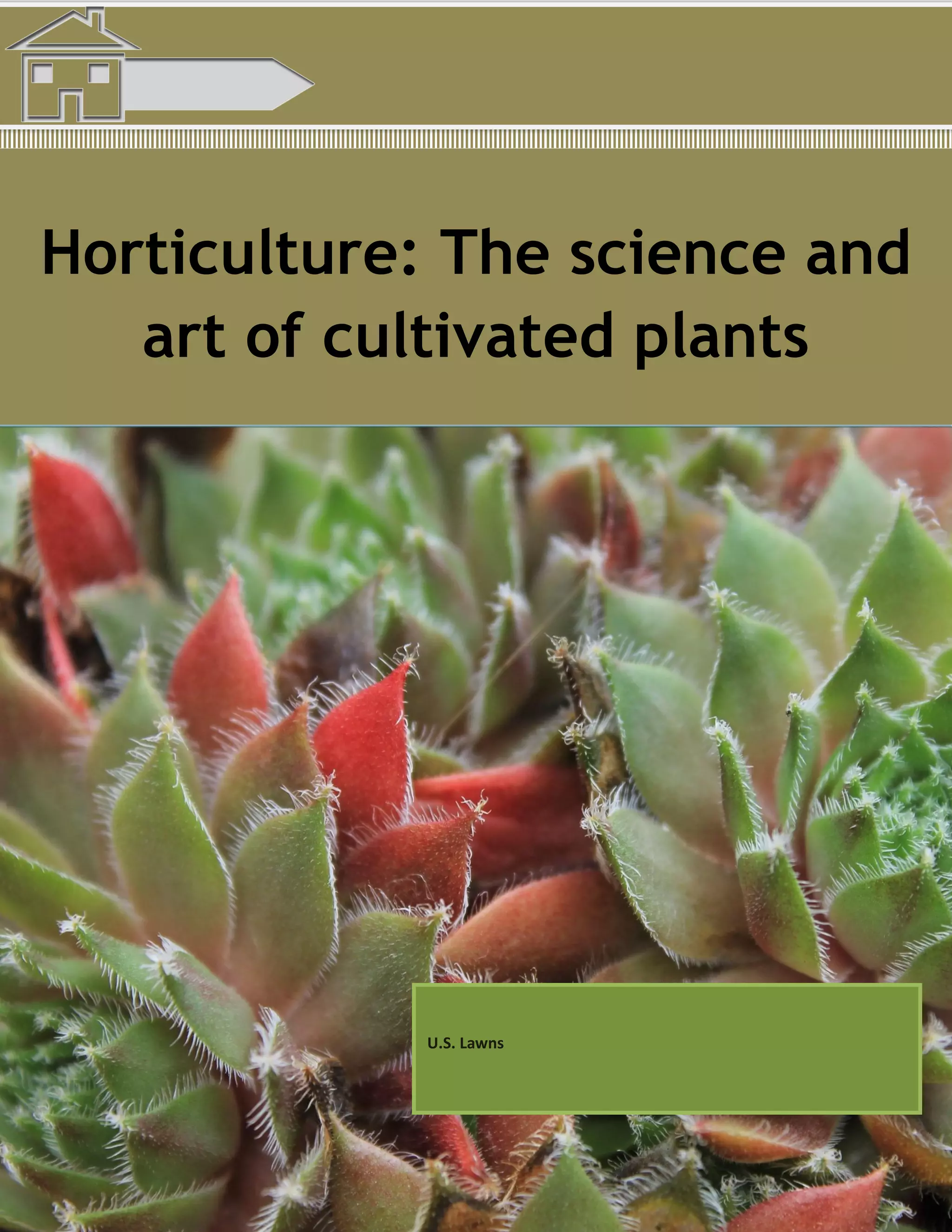Horticulture the science and art of cultivated plants | PDF