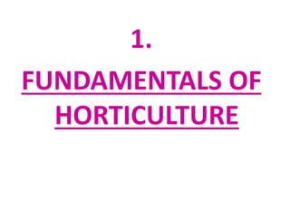 Horticulture 1 | PPTX