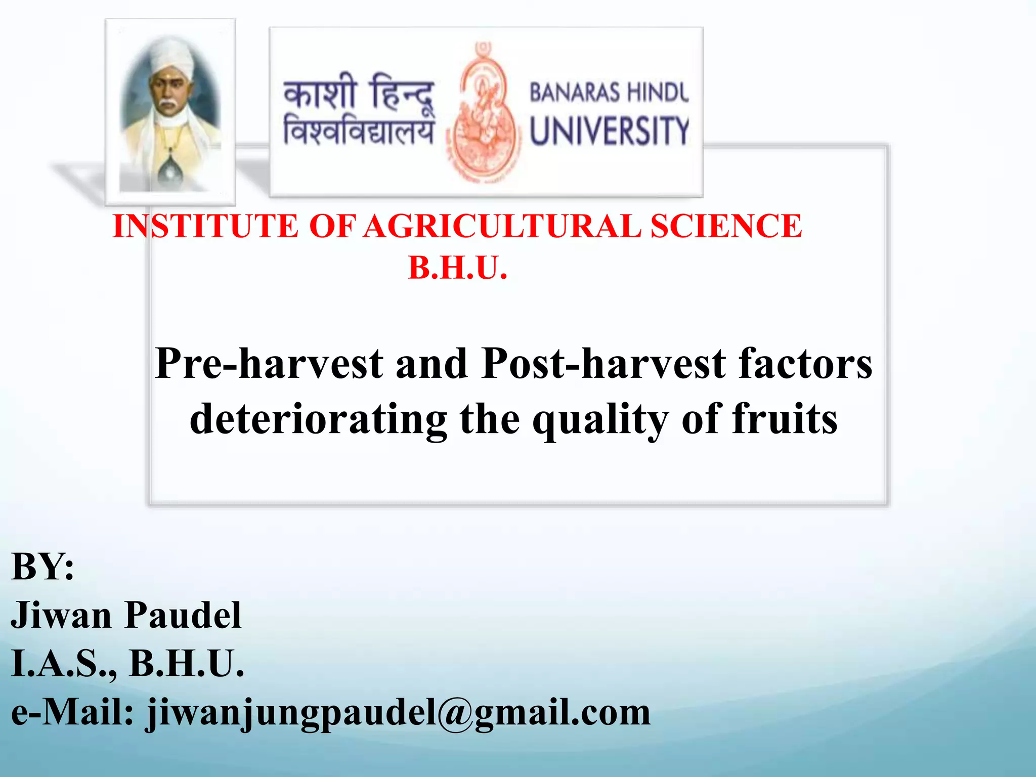 Factors Affecting Quality Of Fruits. | PPTX