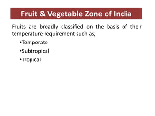 Horticulture zones of india and the crops grown .pptx