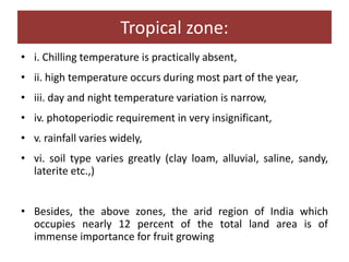 Horticulture zones of india and the crops grown .pptx