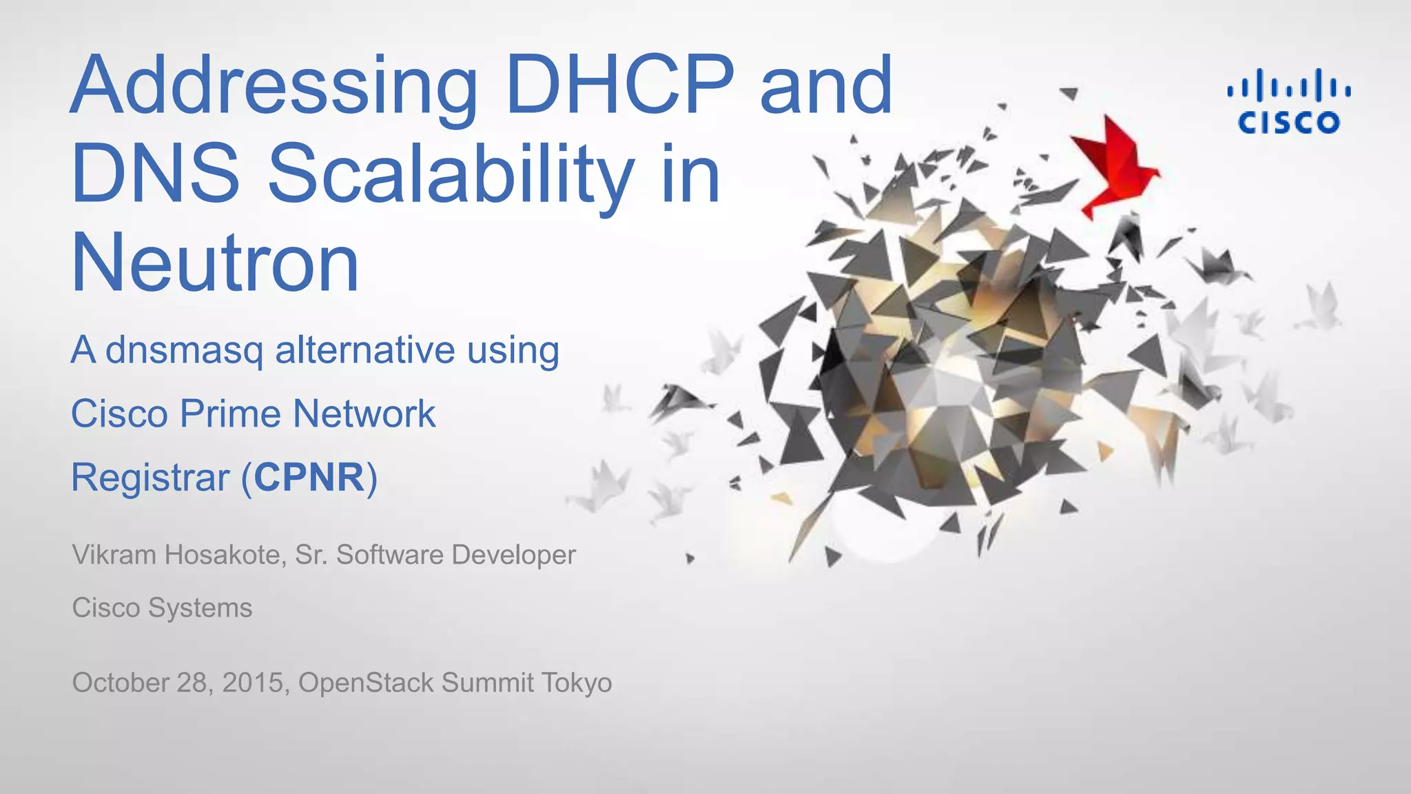 Addressing DHCP and DNS scalability issues in OpenStack Neutron | PPT