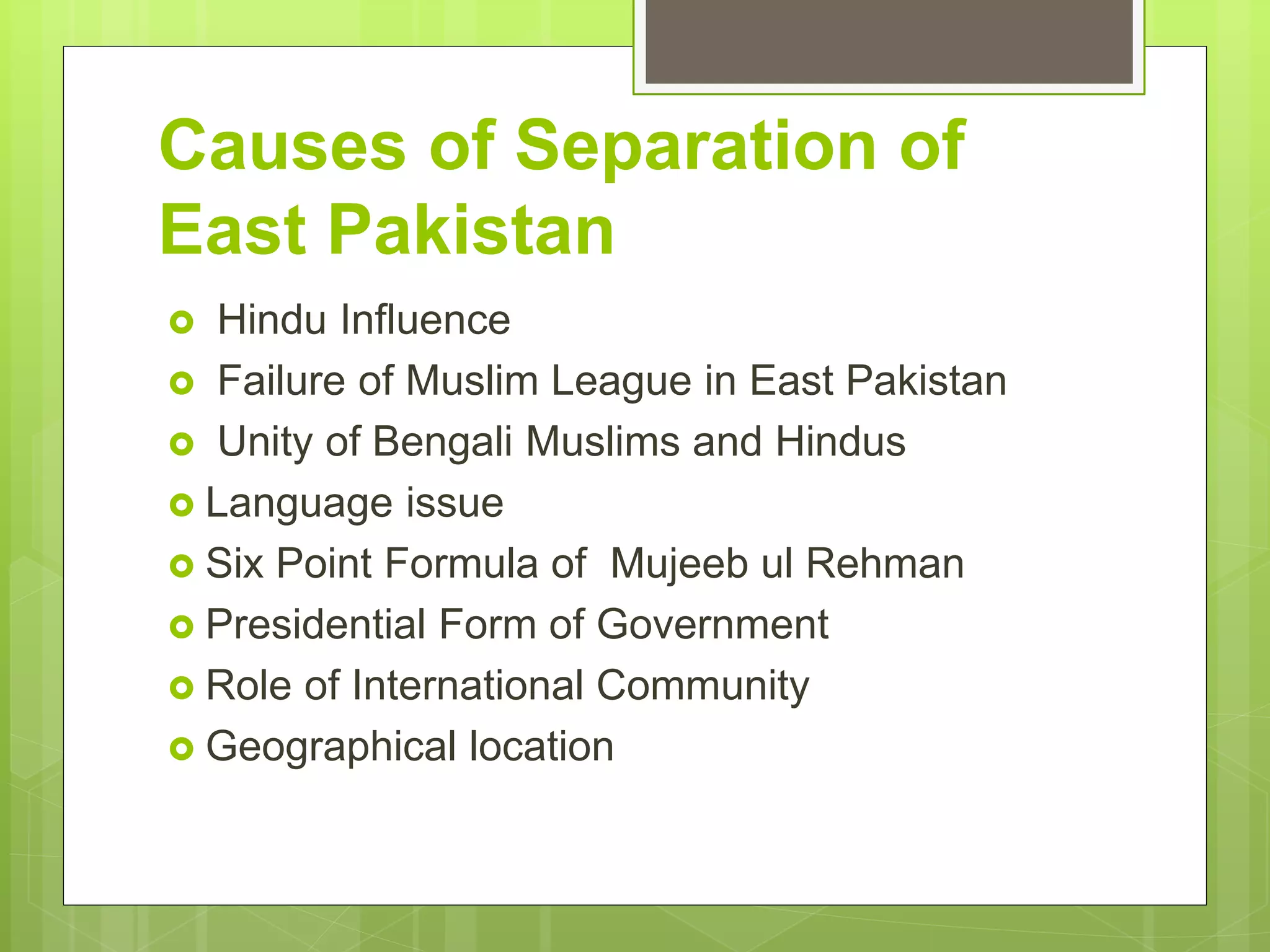 East Pakistan Separation- History of SubContinent | PPTX