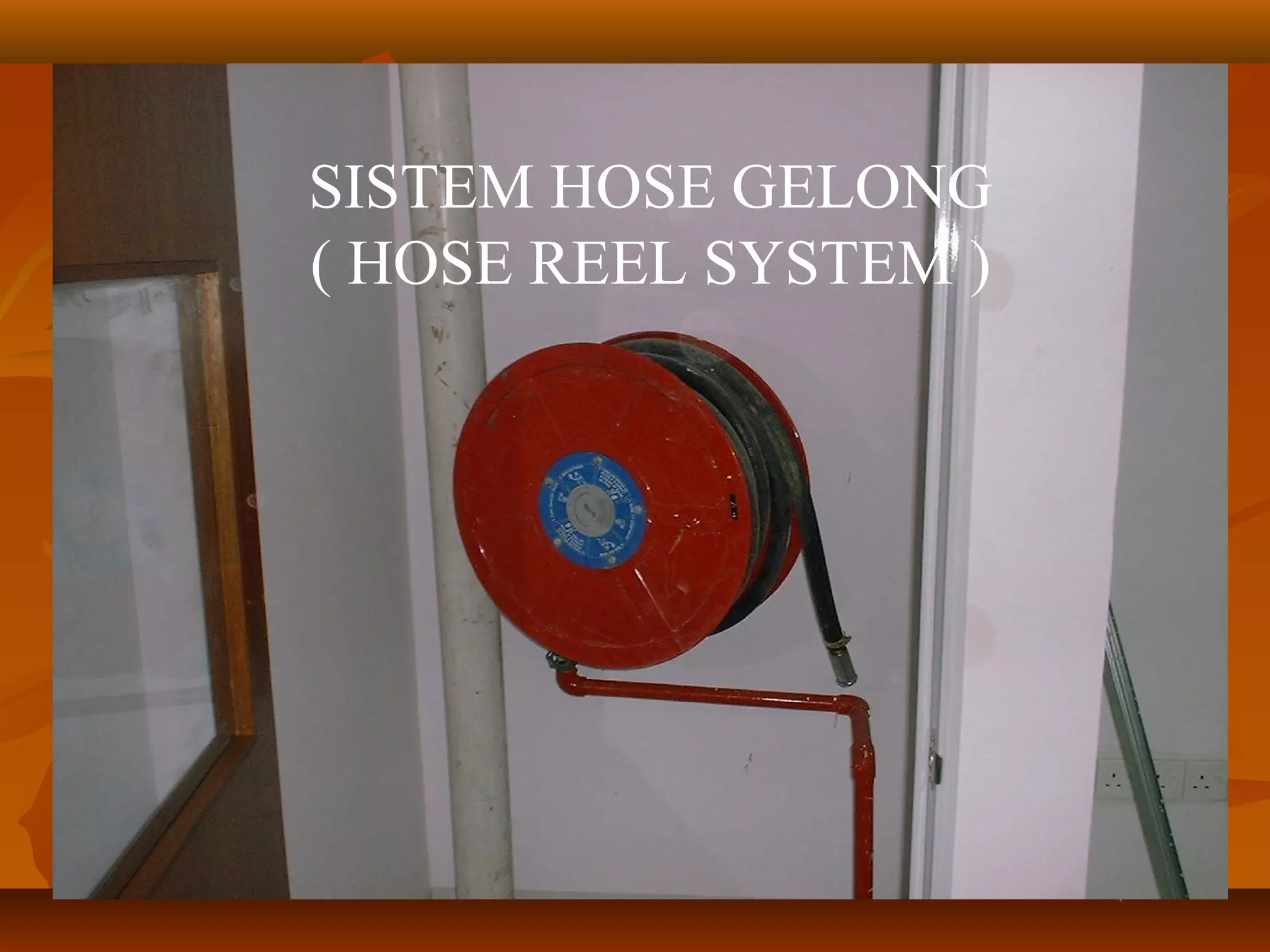 Hose reel in fire fighting system | PPT