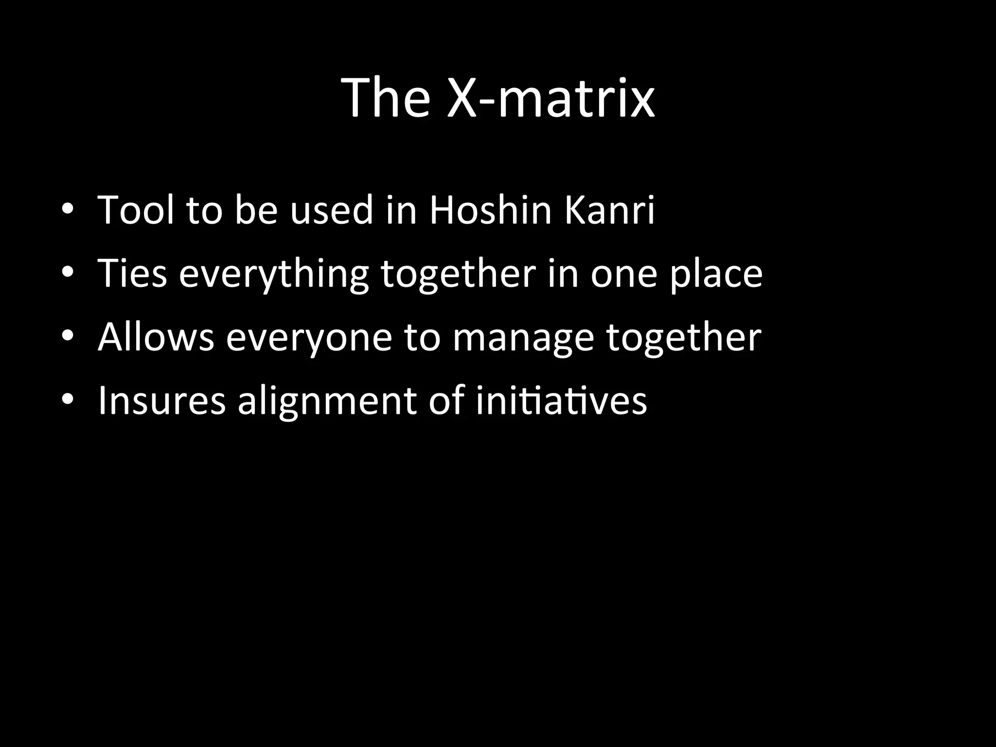 Hoshin kanri and the x matrix small | PDF