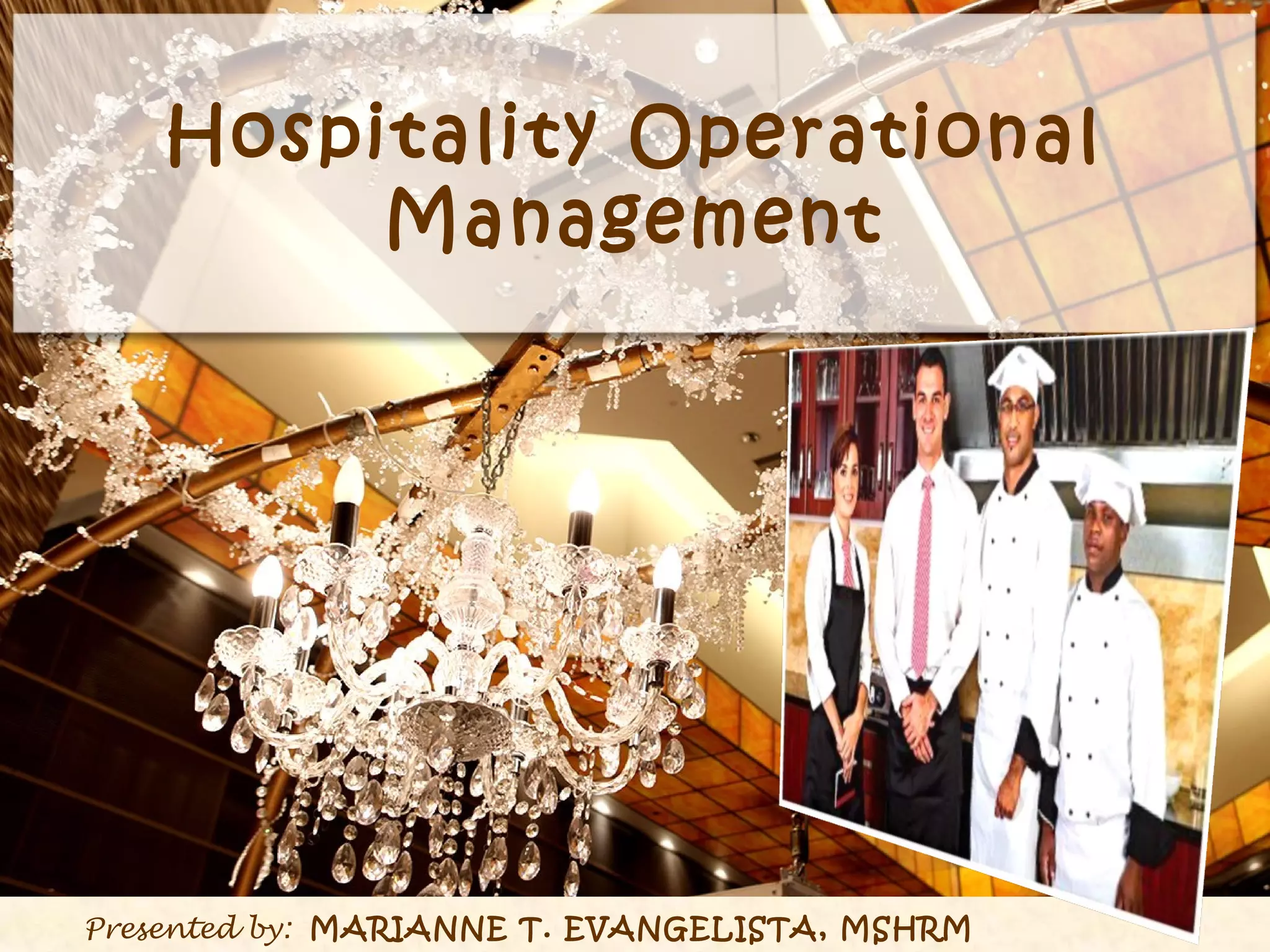 HOSPITALITY OPERATIONAL MANAGEMENT | PPT