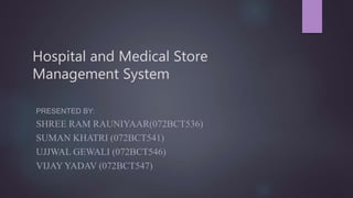 Hospital and-medical-store-management-system | PPTX