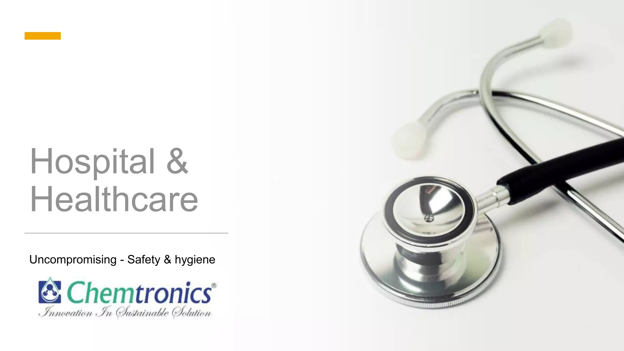 Hospital - Un compromised Safety and Hygiene | PPT