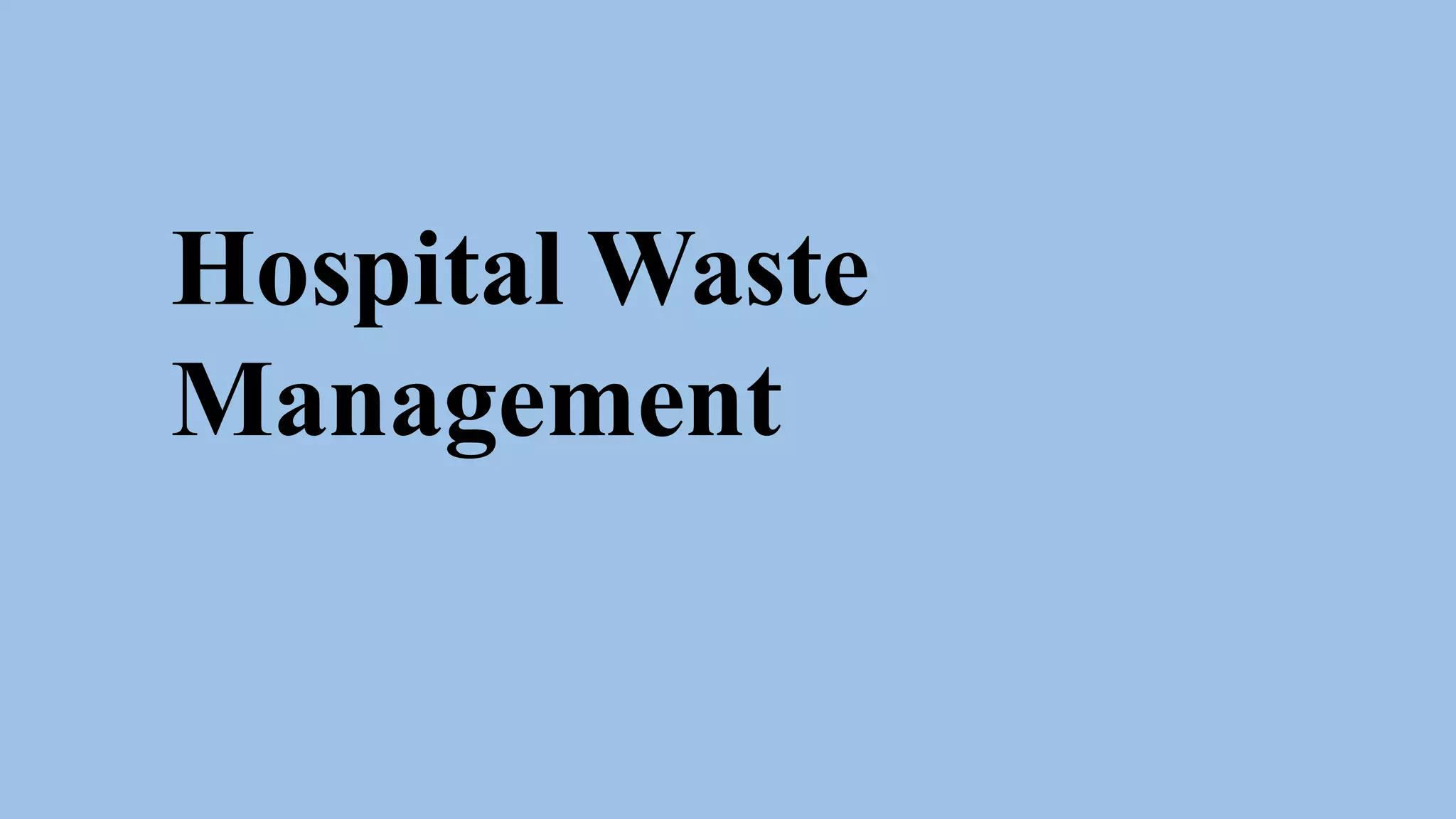Hospital Waste Management | PPTX
