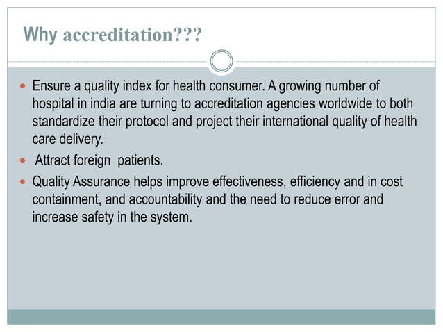 Hospital accreditation | PPTX | Healthcare Industry | Industries